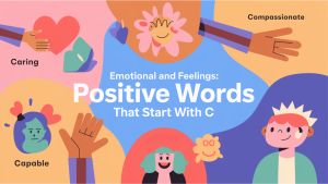 268 Positive C Words to Enrich Your Conversations - Richmond Mom