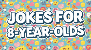 185 Jokes for 8-Year-Olds That Parents Will Love Too - Richmond Mom
